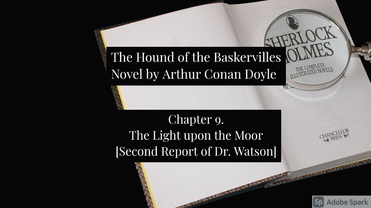 The Hound of the Baskervilles [Chapter-9] : The Light upon the Moor ...