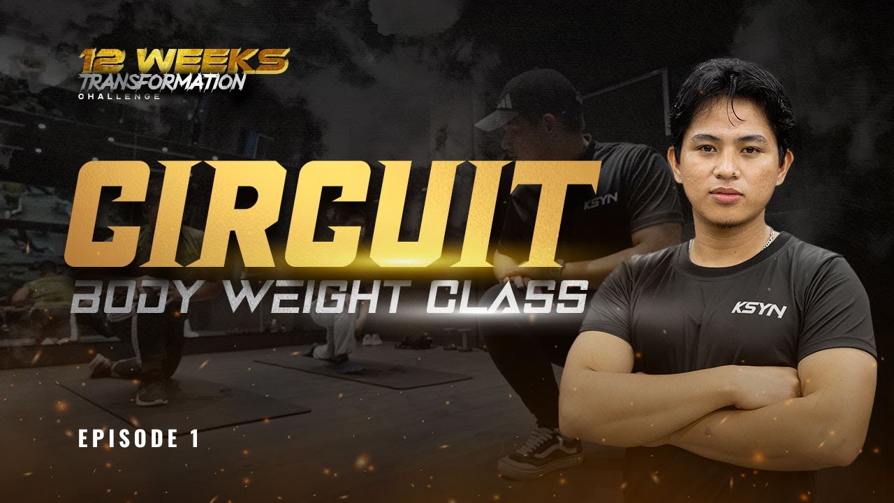 Circuit Body Weight Class w/ Coach Leo | Episode 1 | KSYN 12 WEEKS ...