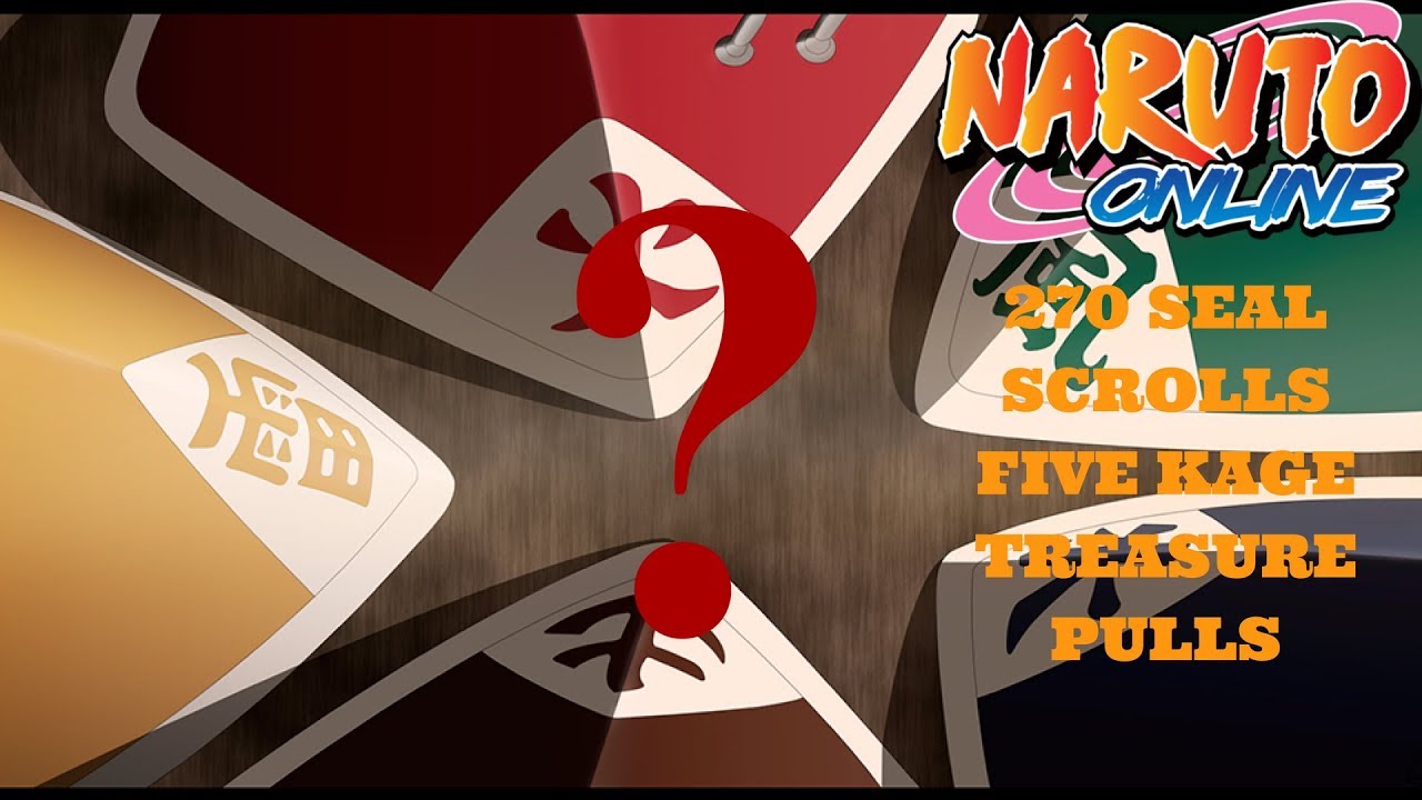 Naruto Online | 270 Seal Scroll Five Kage Treasure Pulls - YouTube