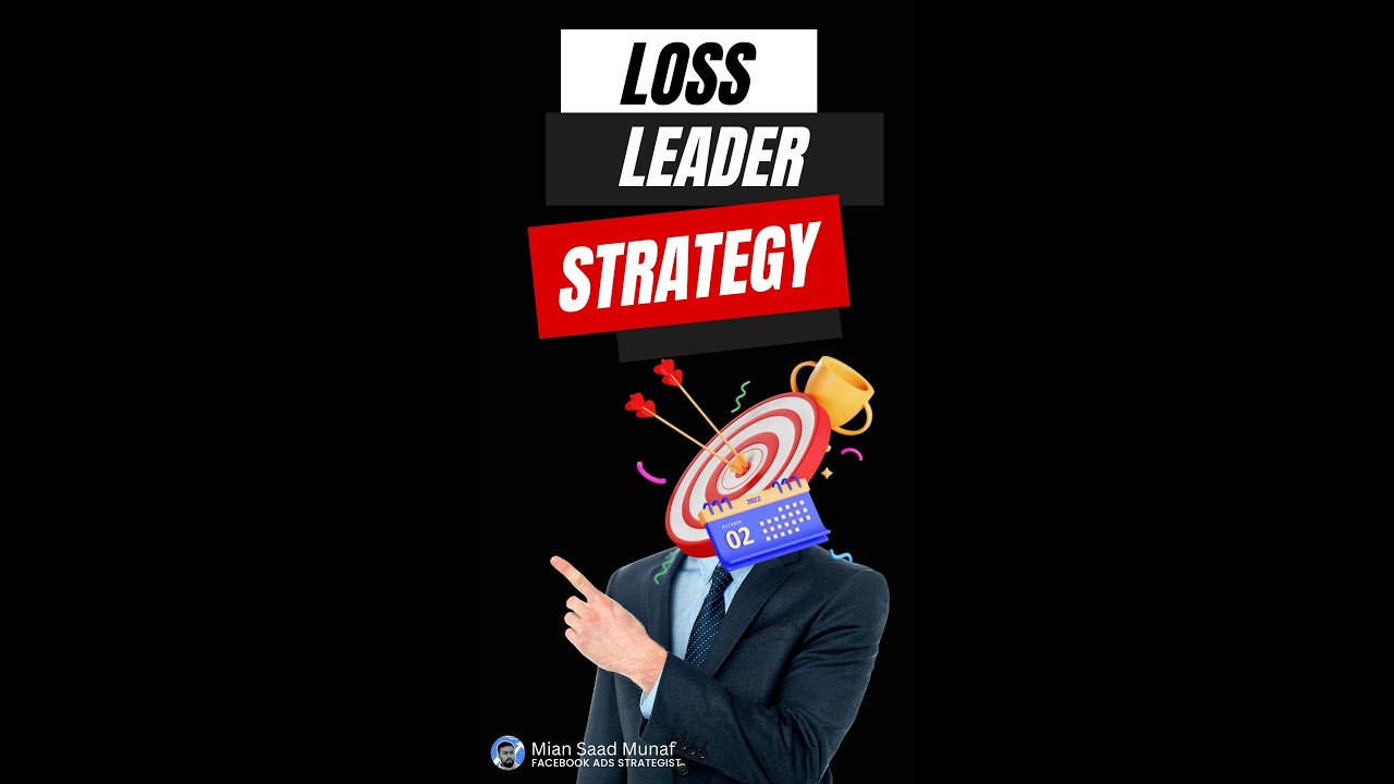 LOSS LEADER STRATEGY - YouTube