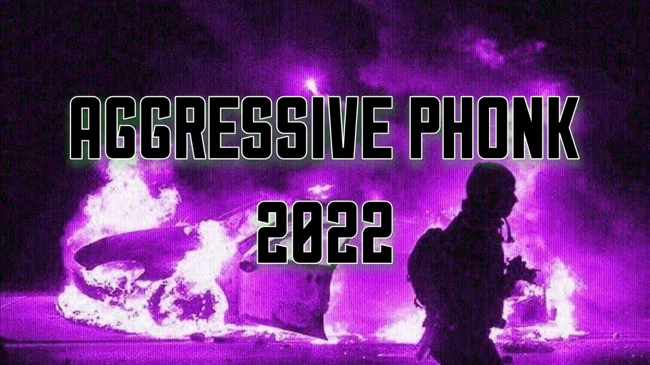AGGRESSIVE 🔥 PHONK - TRACKLIST 👿 - YouTube