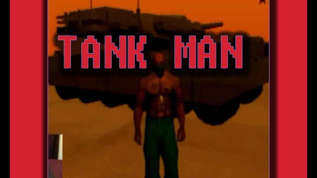 TANK MAN - YouTube