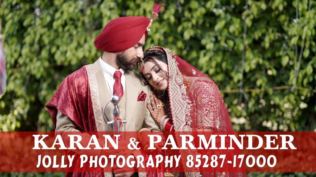 Wedding Cinematic Films // Karan & Parminder // Jolly Clicks ...