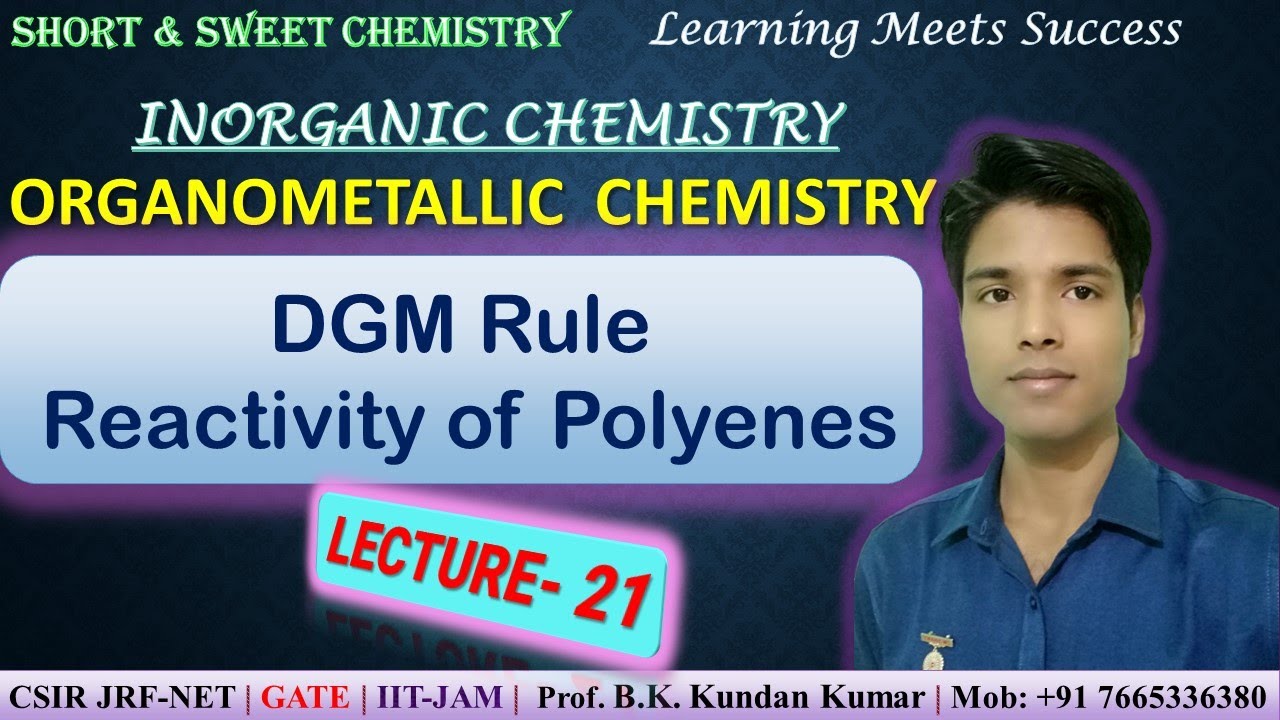 Lect 21|| DGM Rule||Reactivity of Polyenes|| PYQS|| Organometallic ...