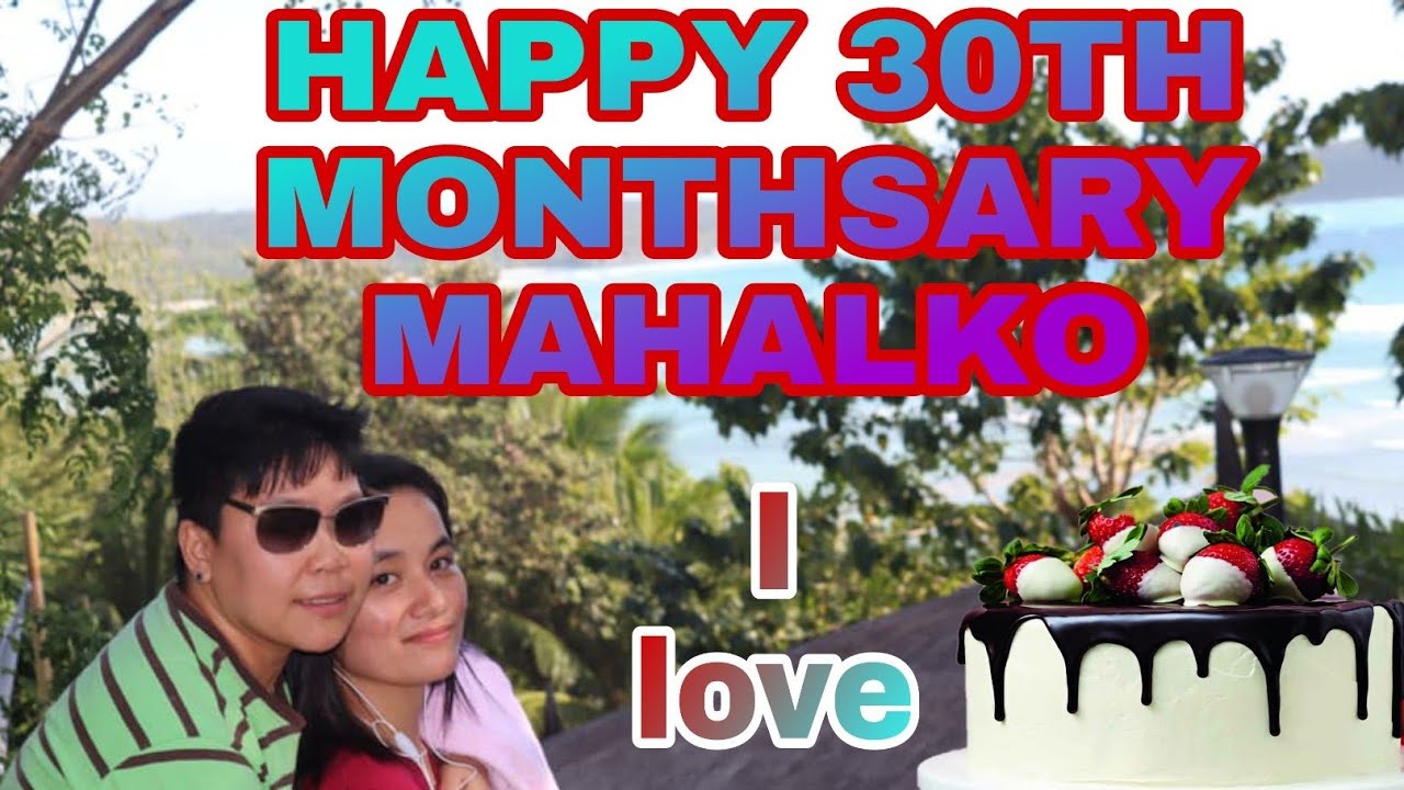 Celebrate 30th Monthsary - YouTube