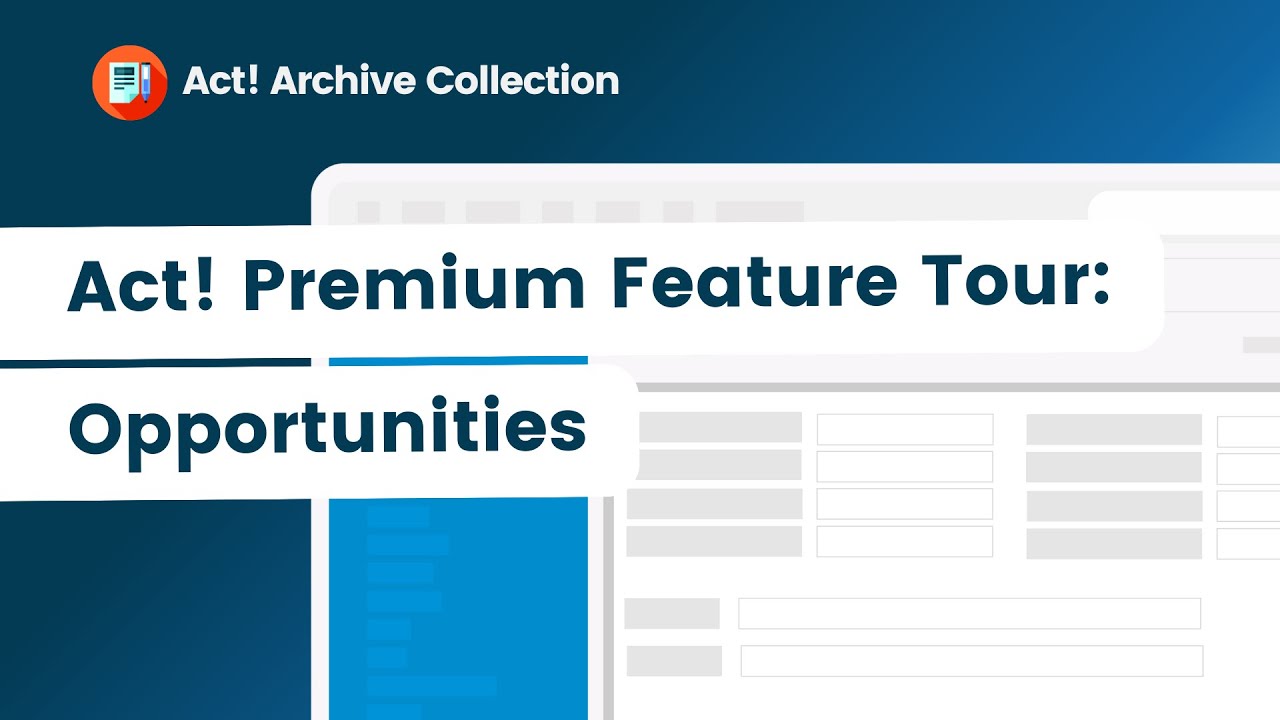 Act! Premium Feature Tour: Opportunities - YouTube