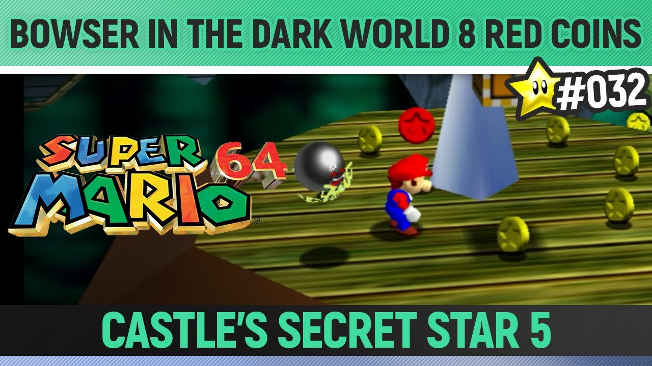 Super Mario 64 - Bowser in the Dark World 8 Red Coins ⭐ 32/120 Star ...