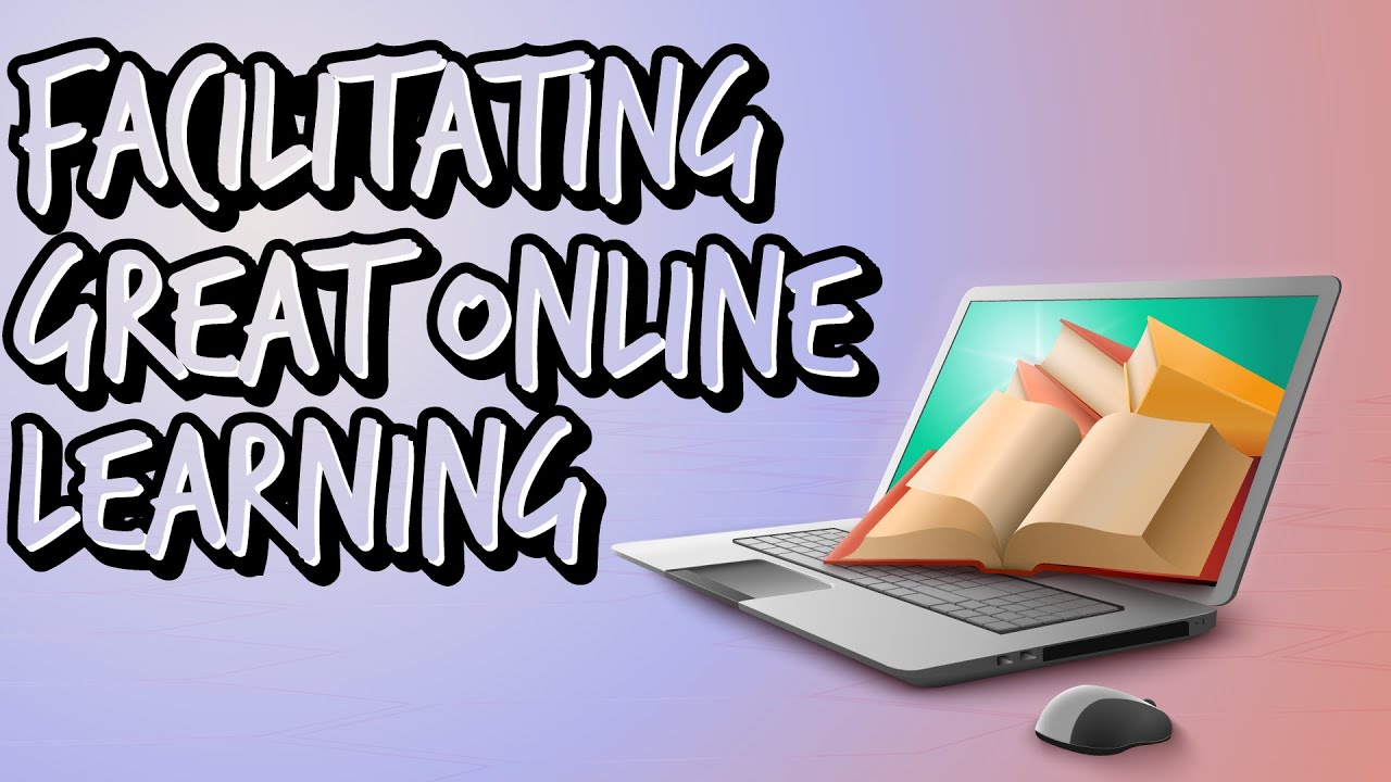 Facilitating Online Learning - YouTube