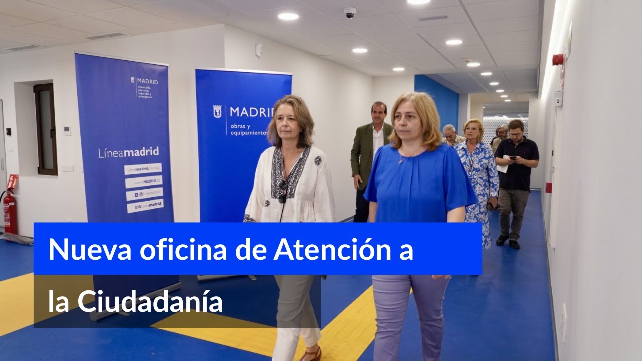 Una nueva Oficina de Atención a la ciudadanía en Madrid - YouTube