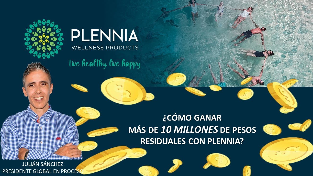 ¿CÓMO GANAR MÁS DE 10 MILLONES DE PESOS RESIDUALES CON PLENNIA? - YouTube