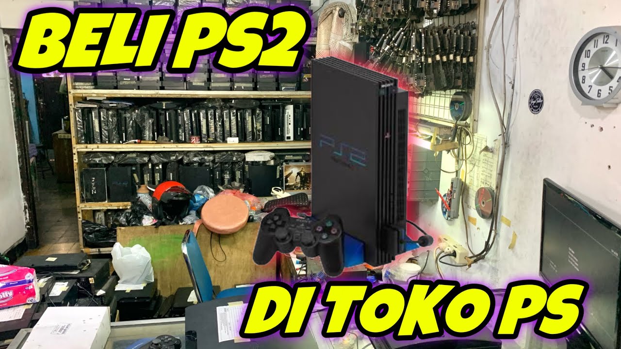 MAHAL!! BELI PS2 DI TOKO NYA LANGSUNG ️ - YouTube
