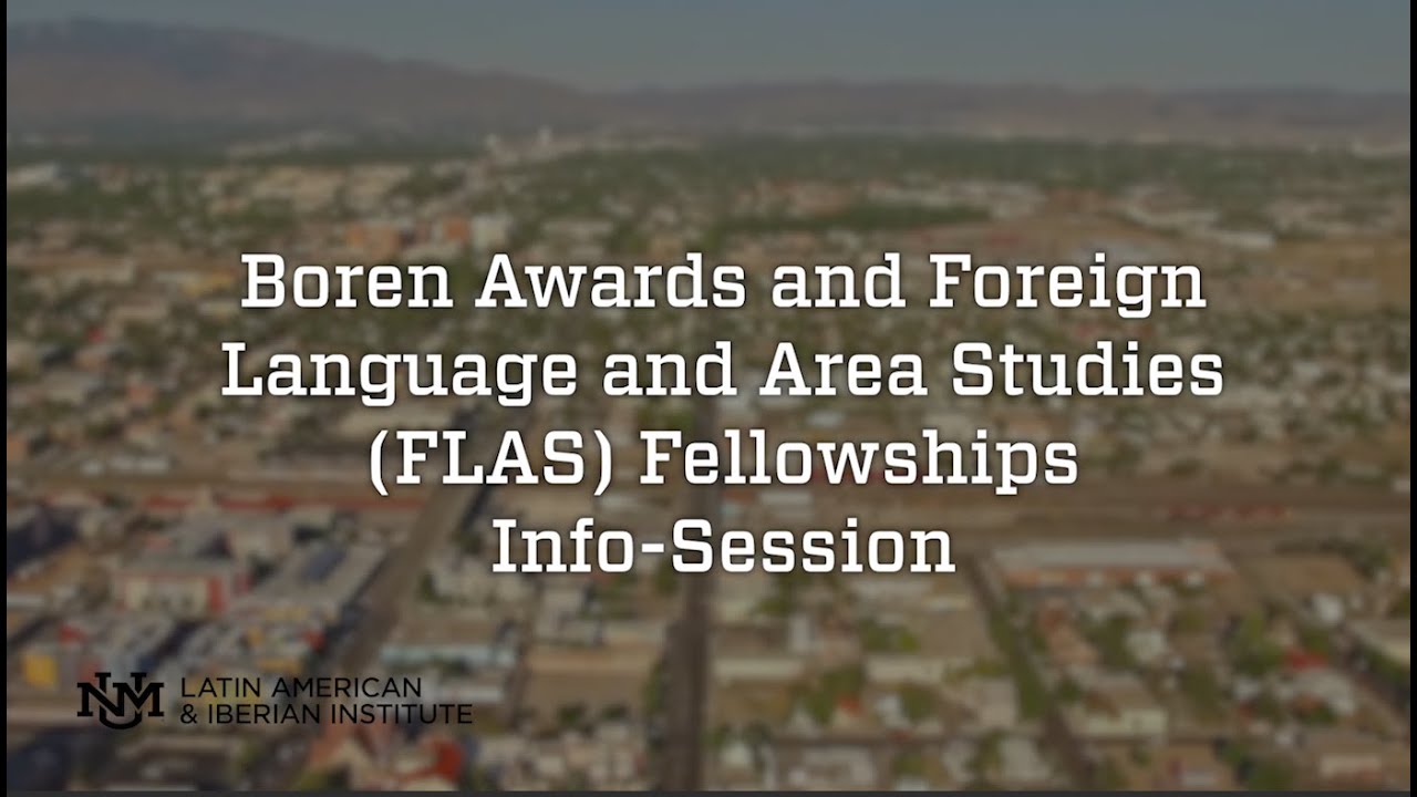 Boren Awards and Foreign Language and Area Studies (FLAS) Fellowships ...