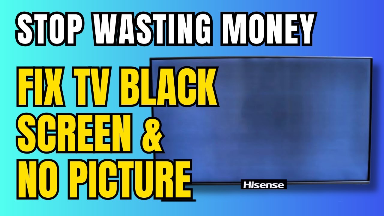 How to Fix Hisense TV Black Screen and No Picture issue | Best TV ...