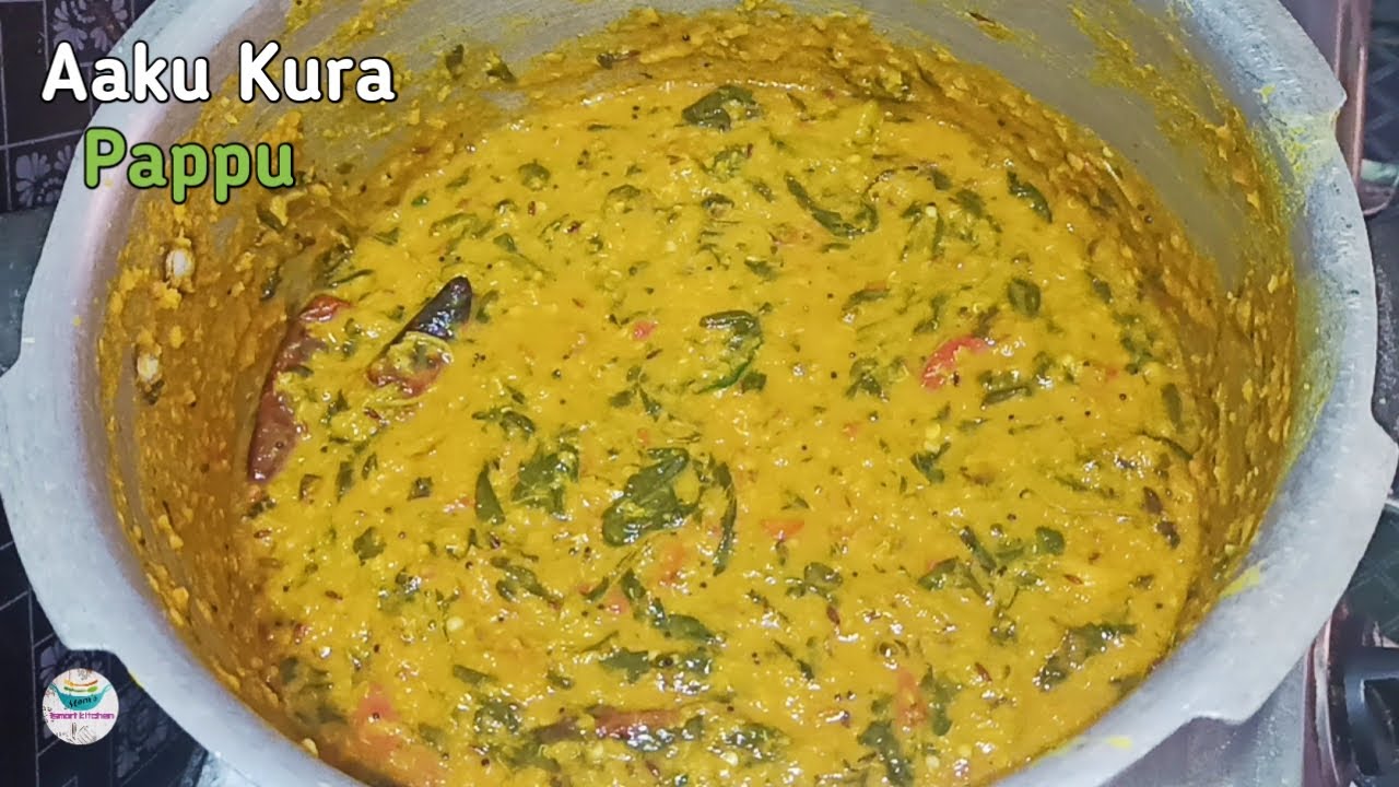 Aaku Kura Pappu | Aakukura Pappu in Telugu | Leafy dal | Chirraku pappu ...