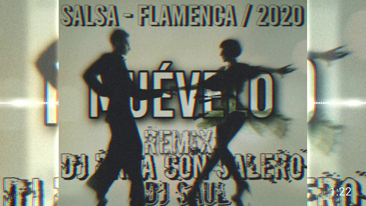 Dj Rafa Con Salero / Salsa - Flamenca / 2020 - "Muévelo" Remix - Dj ...