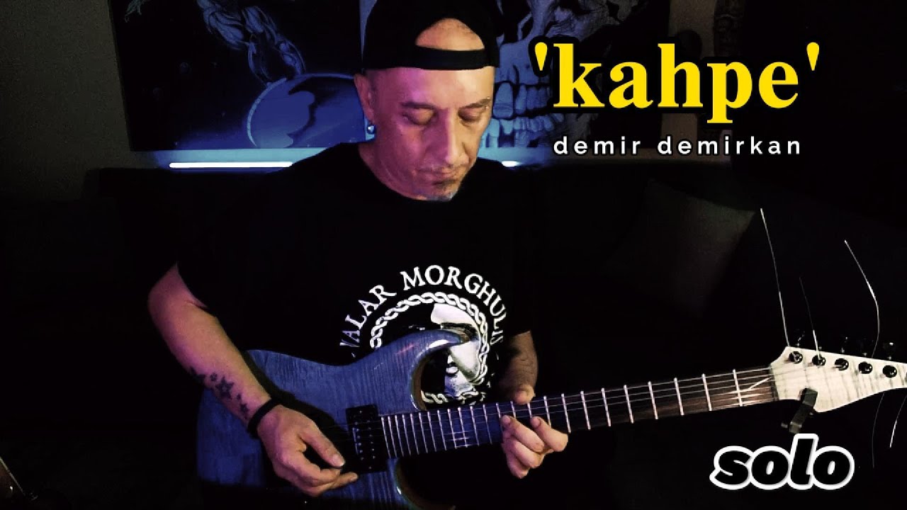 Kahpe - Demir Demirkan - Solo - YouTube