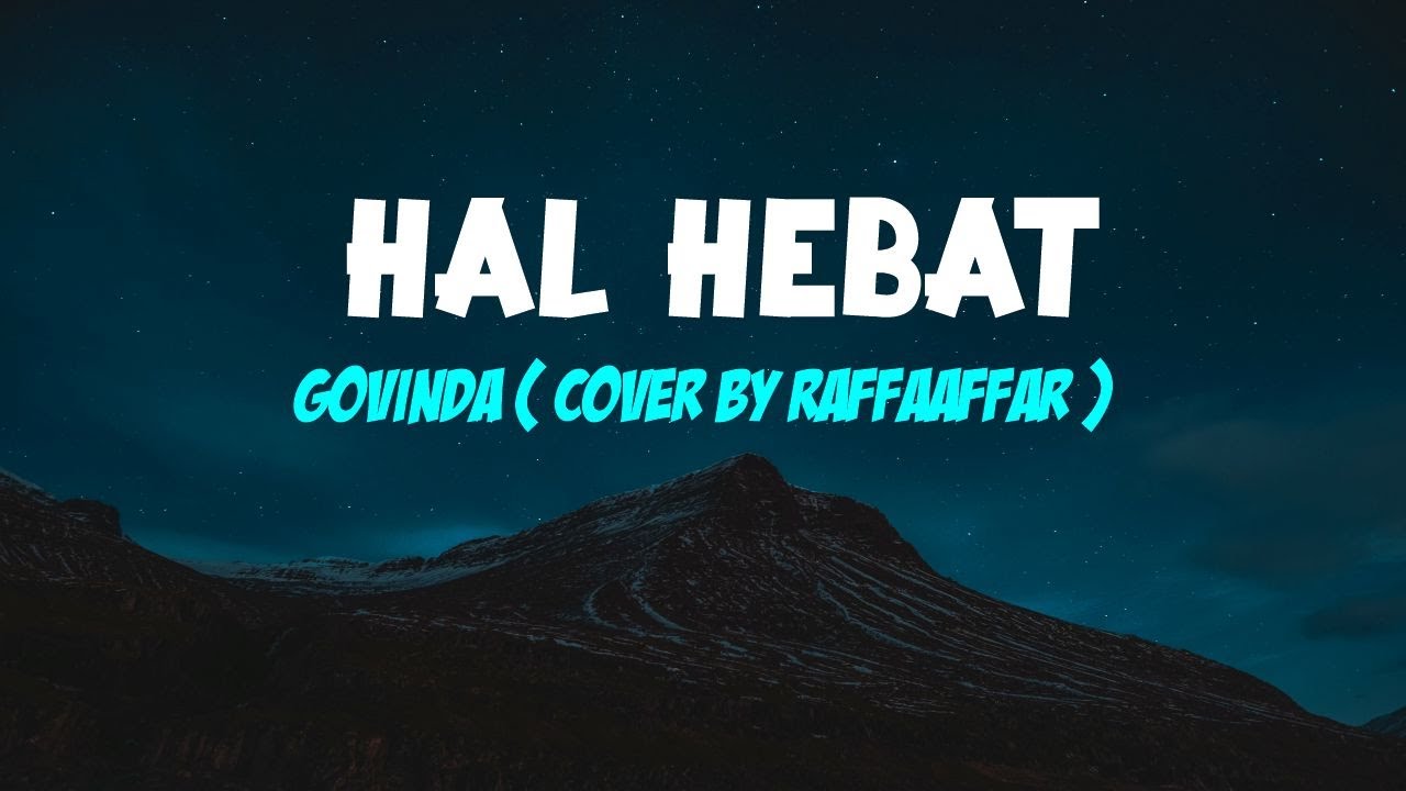Hal Hebat Govinda cover by raffaaffar Instrumental+Lyrics+Karaoke - YouTube