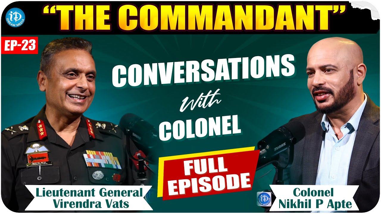 “Conversations with Colonel” EP-23 Featuring: Lieutenant General ...