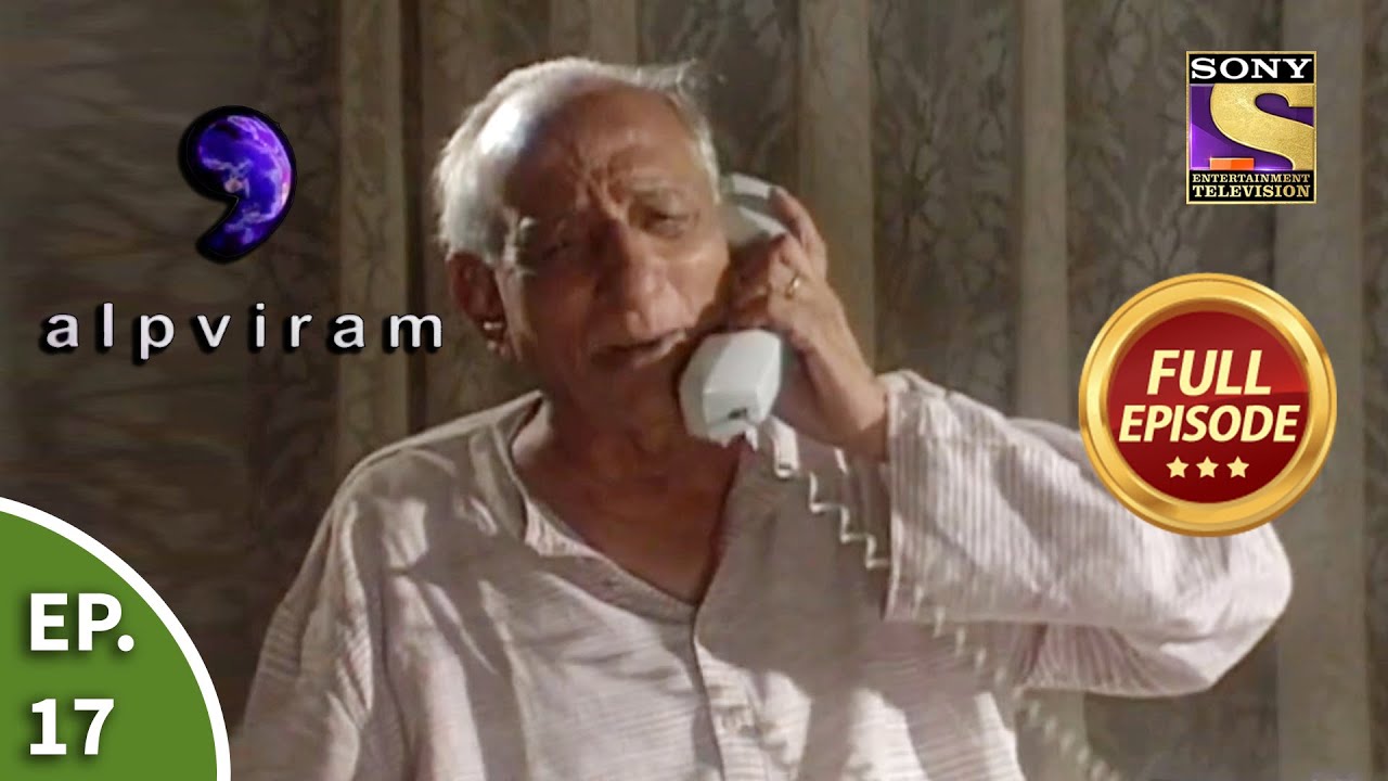 Ep 17 - A Cause For Concern - Alpviram - Full Episode - YouTube