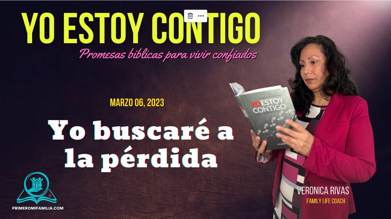Yo buscaré a la pérdida/Lun. 6, Marzo 2023/Veronica Rivas - YouTube