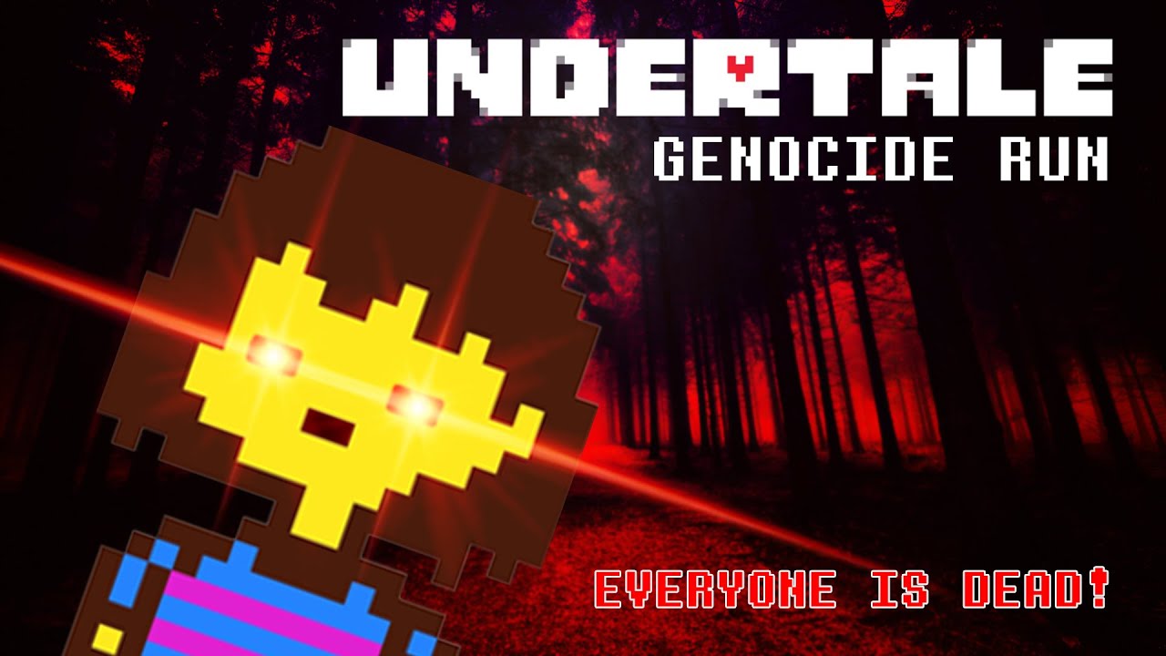 THE GENOCIDE RUN IN UNDERTALE IS INSANE!!! - YouTube