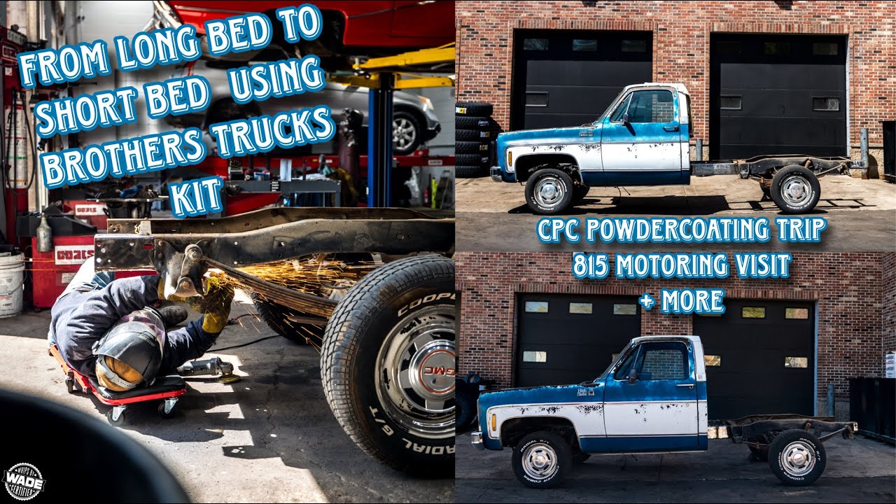 Wades World Ep. 2 : From LONGBED to SHORTBED w/ Brothers Truck Kit ...