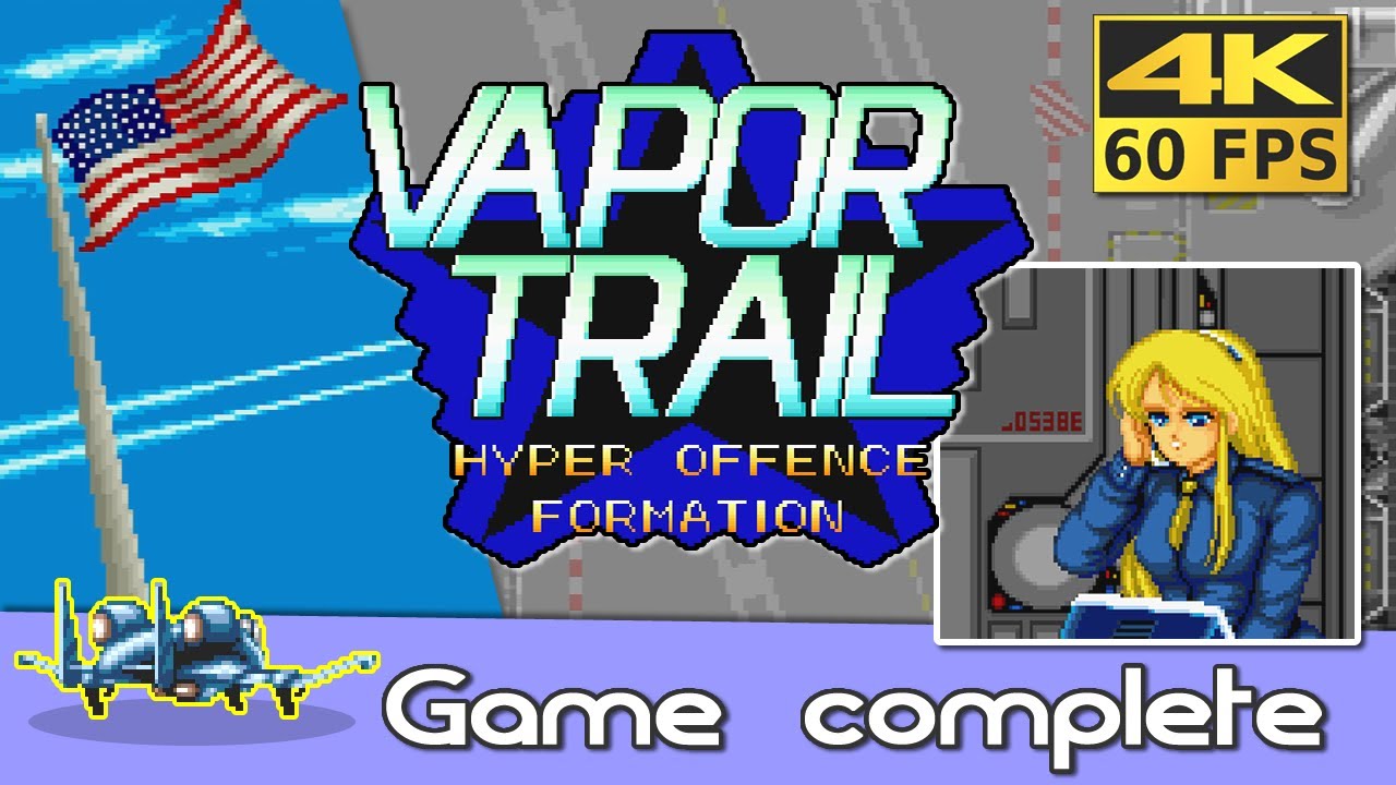Vapor Trail (Arcade) Complete gameplay 🕹️ No deaths - #4k 60fps - YouTube