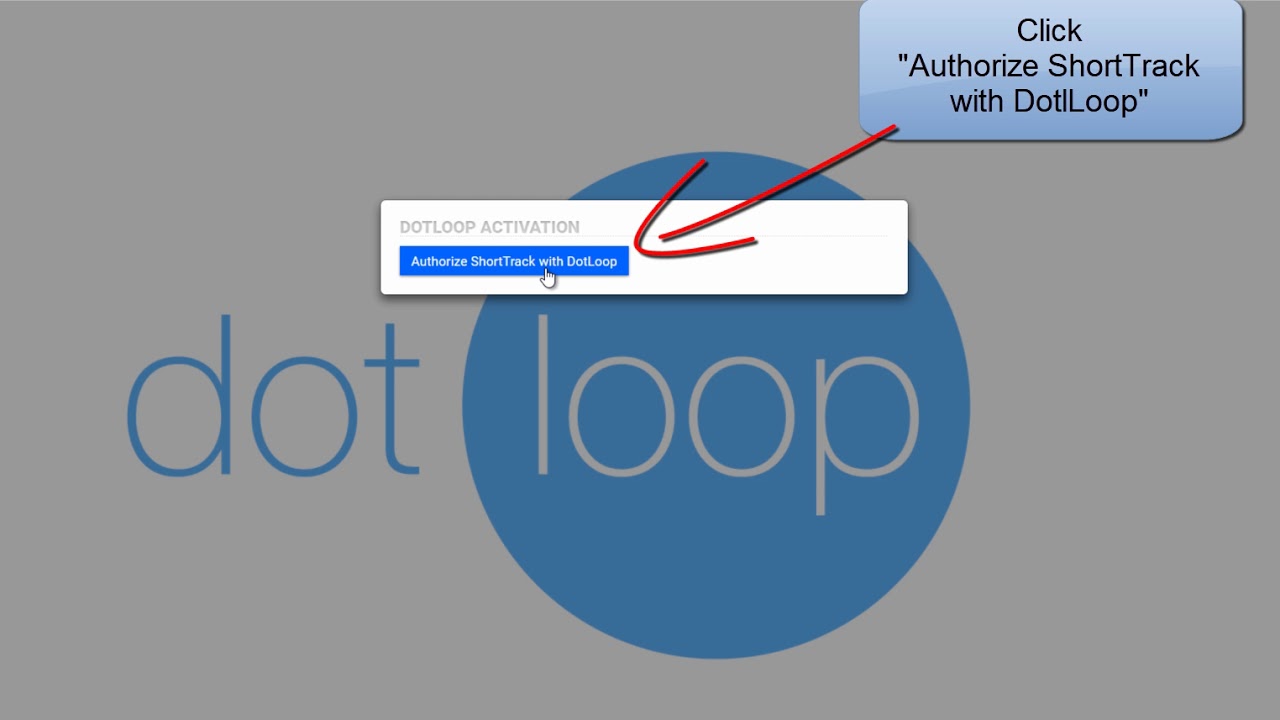 dotloop - ShortTrack app authorization - YouTube