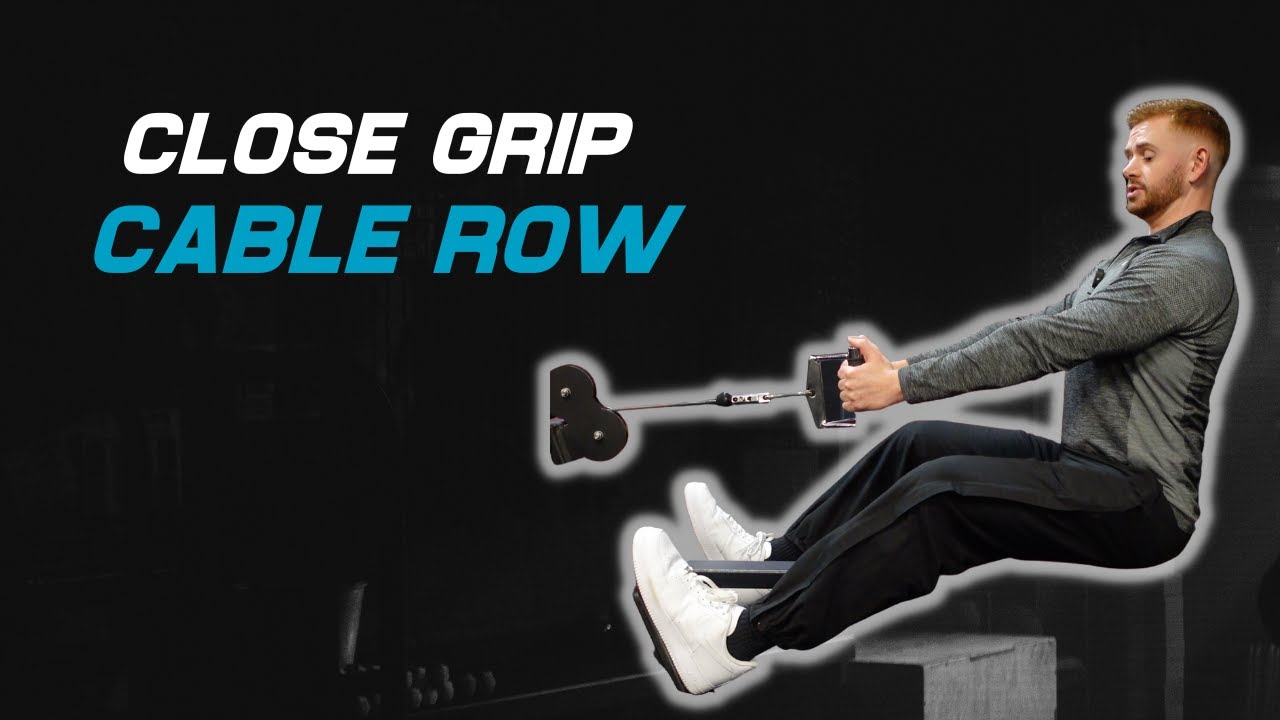 CLOSE GRIP CABLE ROW TUTORIAL - YouTube