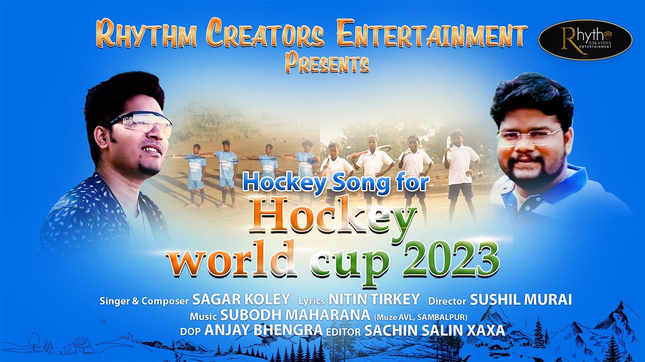 Hockey song for Hockey World Cup 2023 | Sagar Koley | Nitin Tirkey ...
