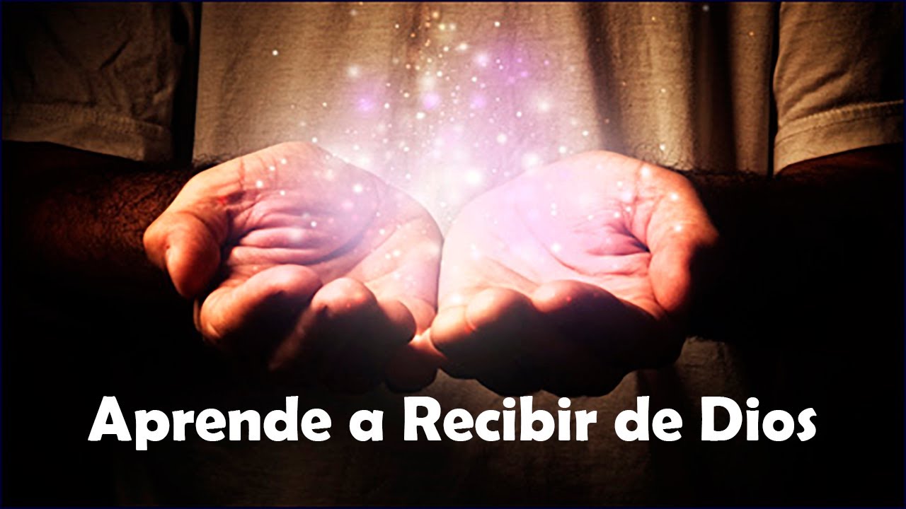 Aprende a Recibir de Dios - YouTube