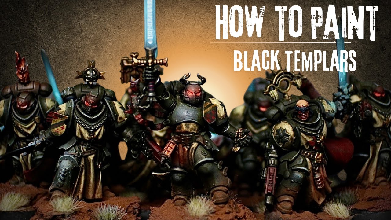 How to Paint Black Templars: 10 Hours for 700Pts of Grimdark Models ...