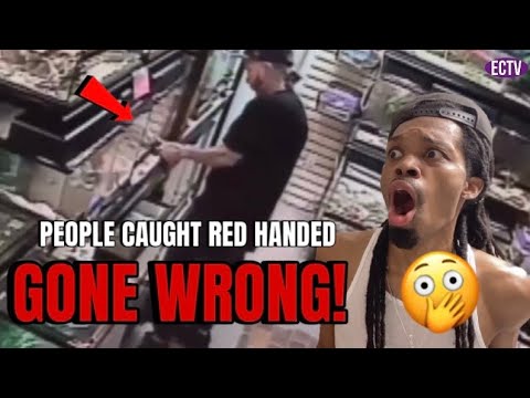 People Caught Red Handed😳 (GONE WRONG!) - YouTube
