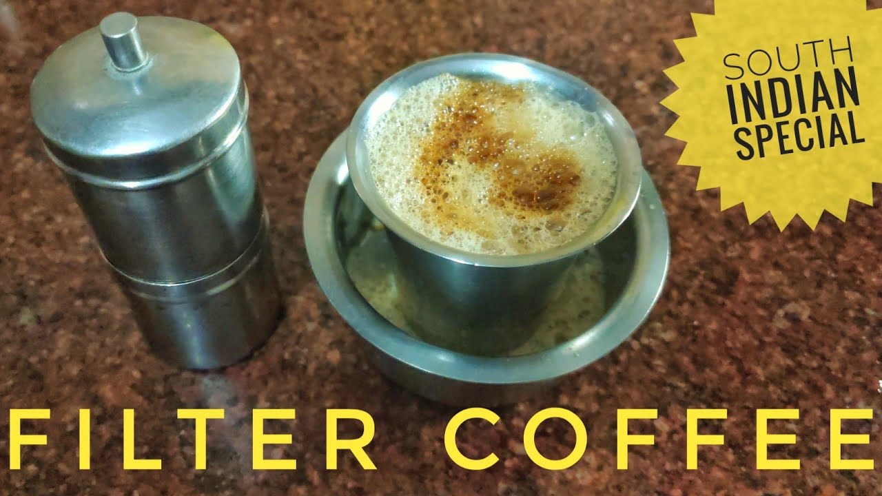 How To Make South Indian Filter Coffee At Home | Quick & Easy Filter ...