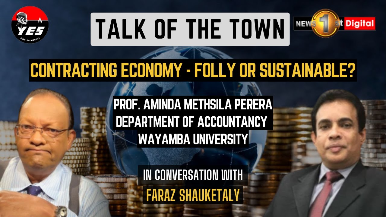 Talk of the Town | Contracting Economy - Folly or Sustainable? - YouTube