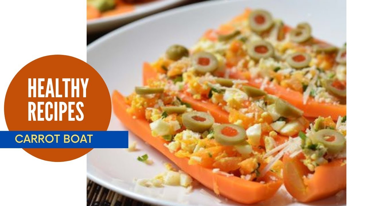 Live Session Healthy Recipes: Carrot boat - YouTube