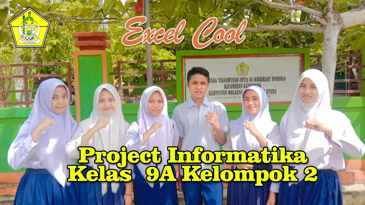 Project Informatika Kelas 9A Kelompok 2 || Excel Cool ~ - YouTube