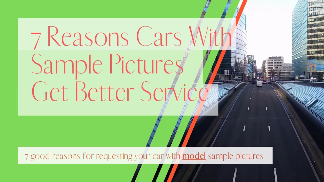 7 Reasons Why Cars With Sample Pictures Get Better Service - YouTube