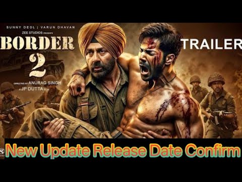 Border 2 New Update Release Date Confirm 
