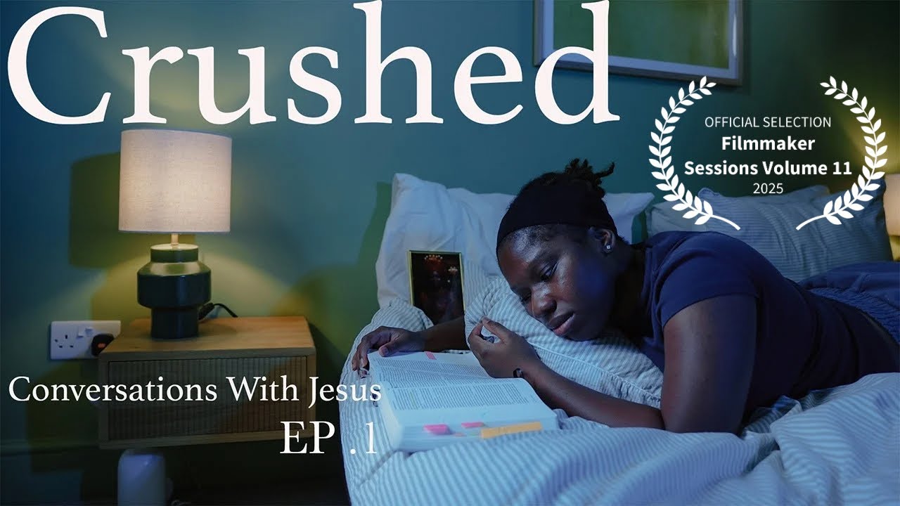 CRUSHED (2025) CONVERSATIONS WITH JESUS EP.1 | CHRISTIAN SHORT FILM ...