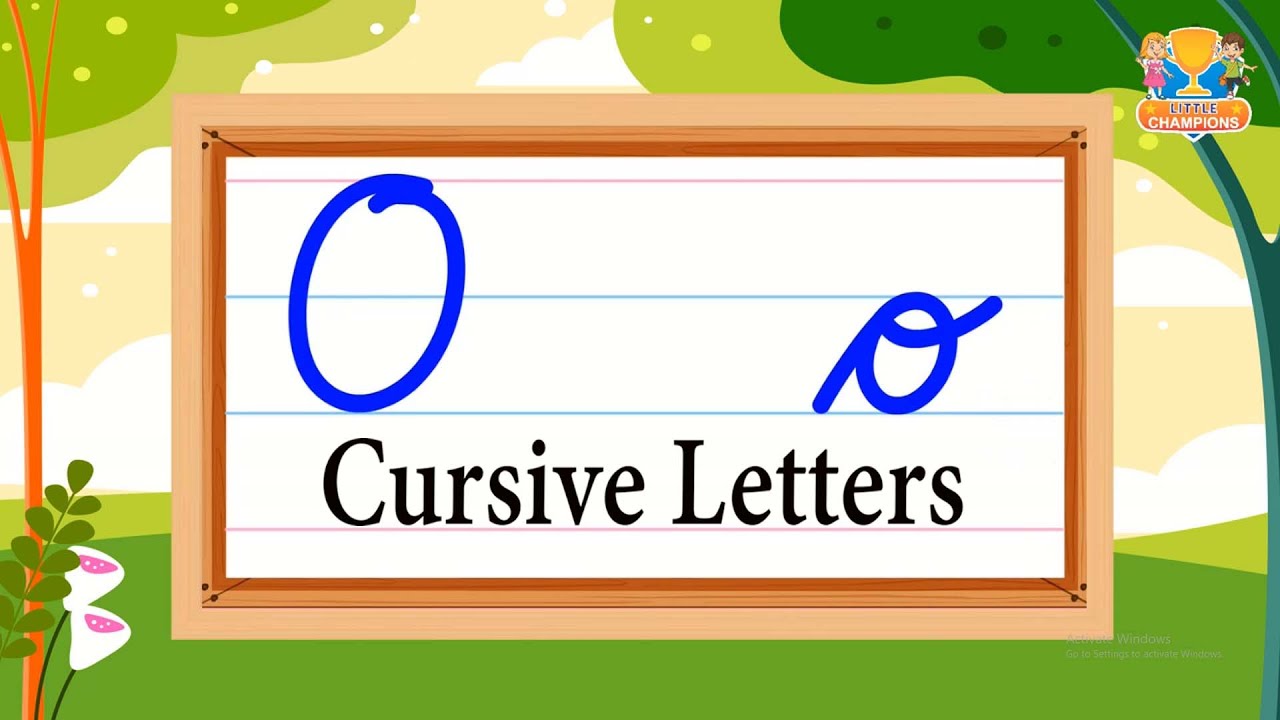 Cursive letter O | Write Capital and small alphabet | Little Champions ...
