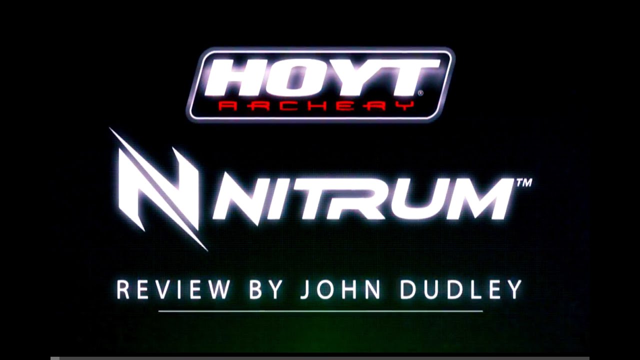 Hoyt Nitrum Review by John Dudley - YouTube