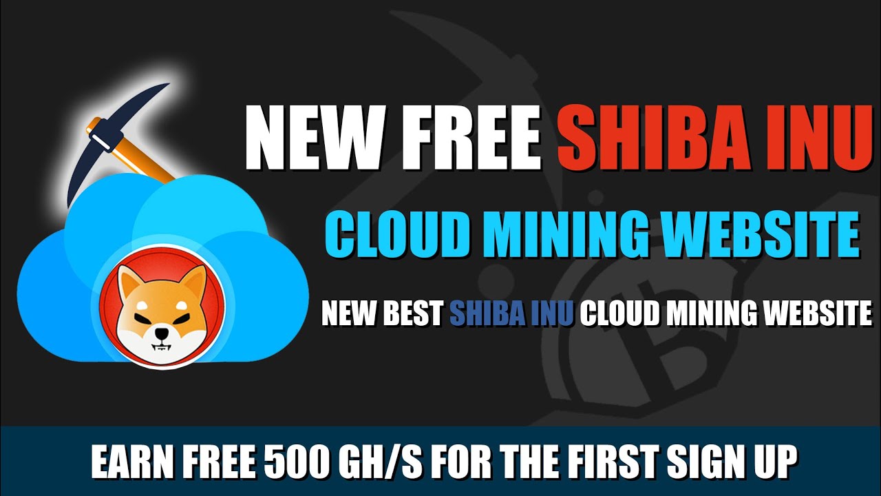 New Free Shiba Inu Cloud Mining Website | Shiba Inu Cloud Mining | Mine ...