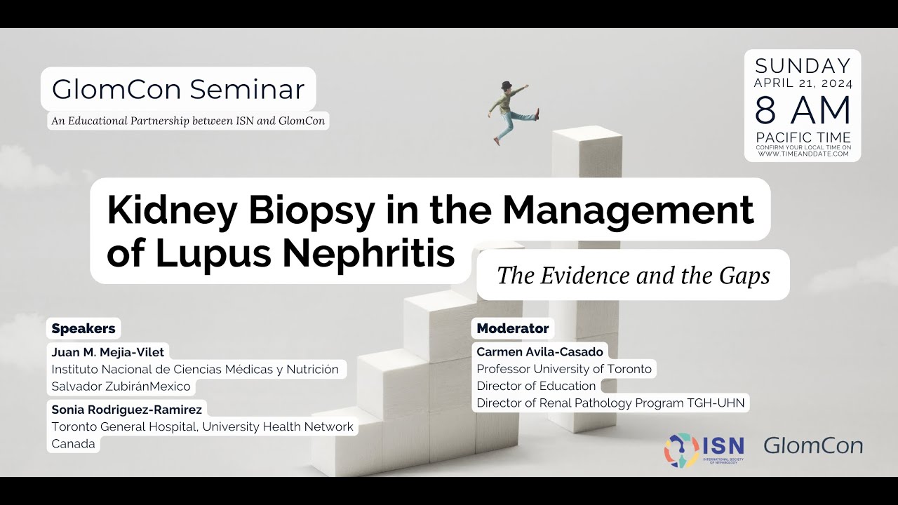 Kidney Biopsy in the Management of Lupus Nephritis: The Evidence and ...