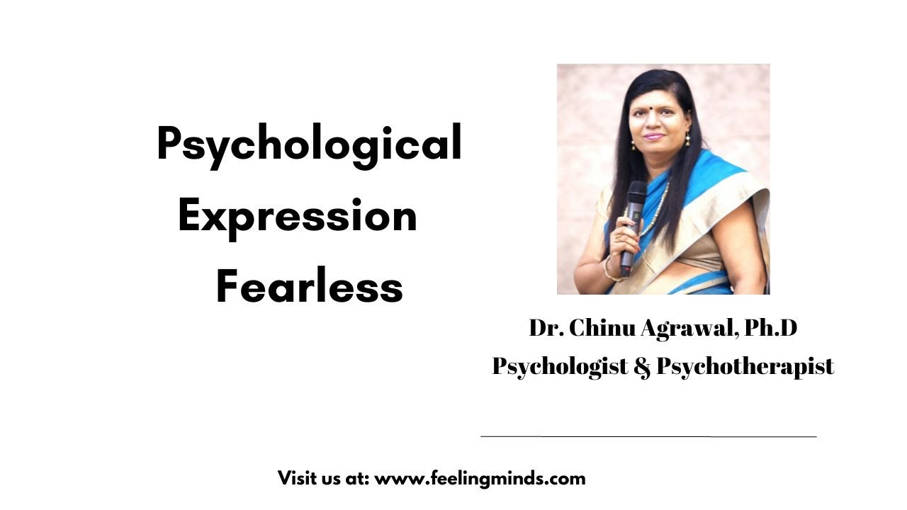 Psychological Expression Fearless By Dr Chinu Agarwal Hindi - YouTube