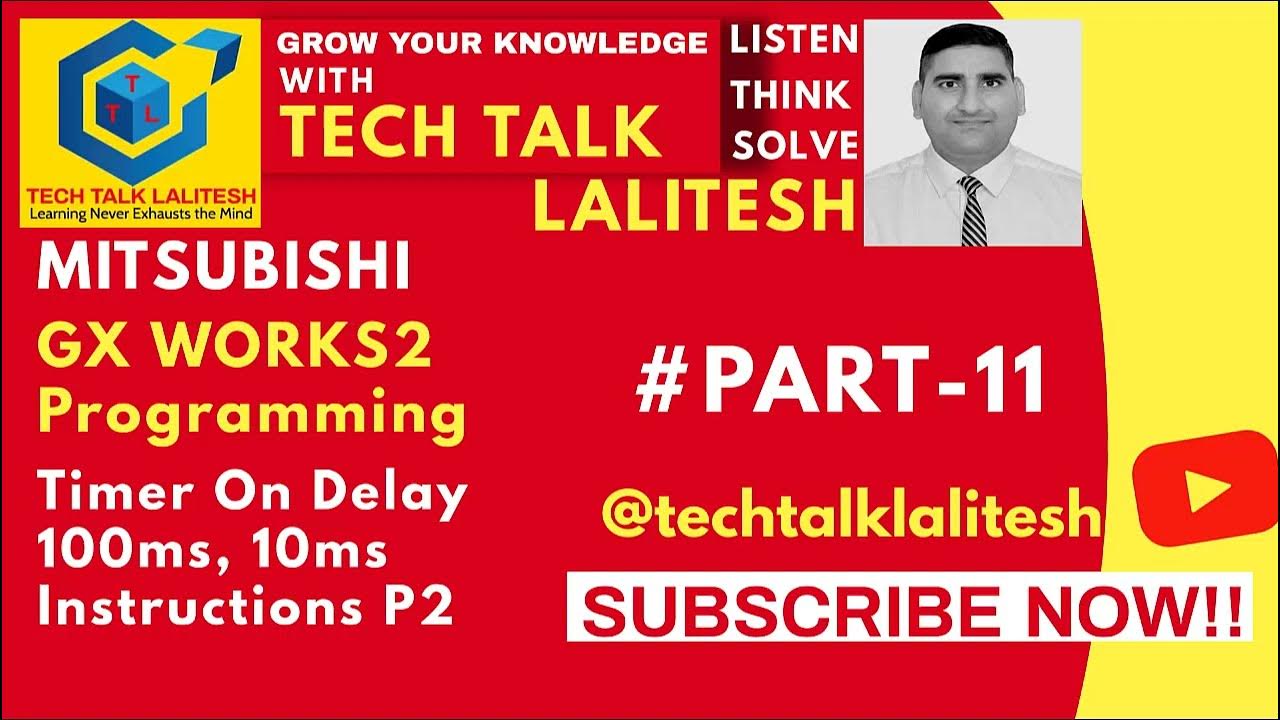 #PART11 TIMER ON DELAY 100ms, 10ms IN GX WORKS2| MITSUBISHI TUTORIALS HINDI| AUTOMATION ...