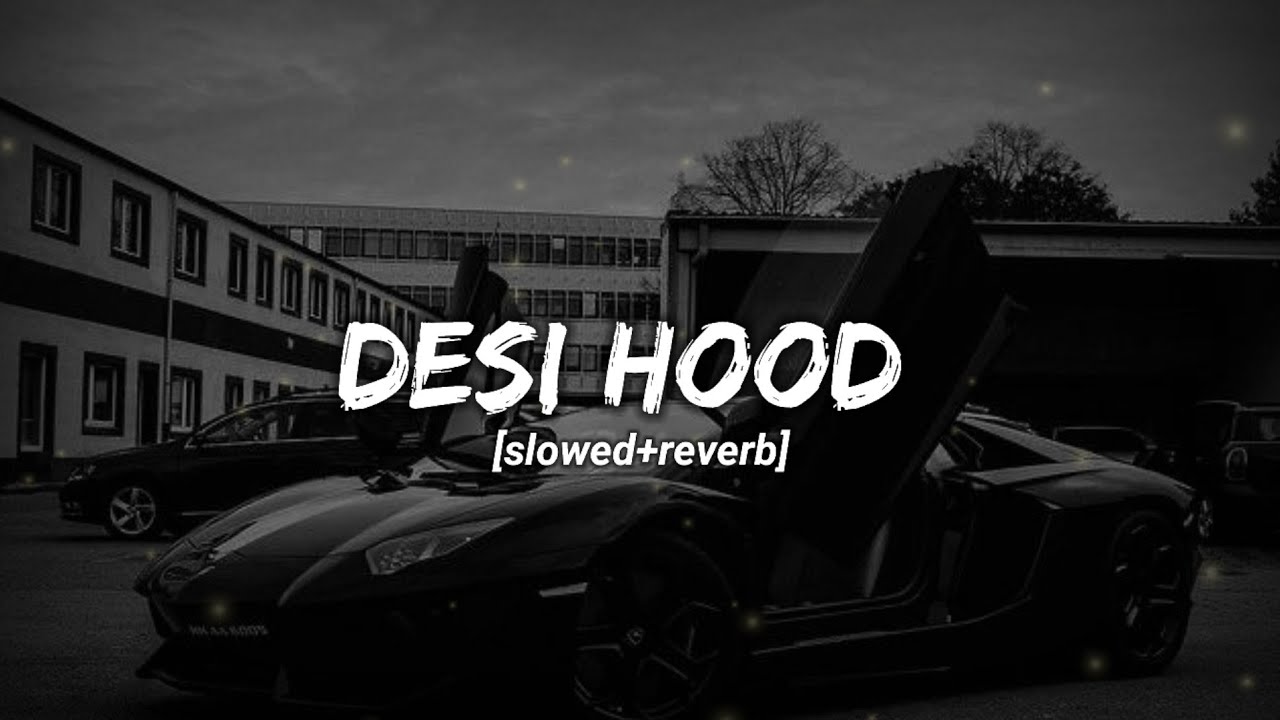 Desi Hood (Slowed + Reverb) | Krish Rao | Latest Haryanvi song 2024 ...