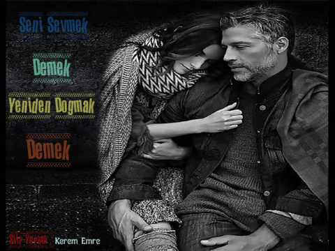 Seni Sevmek Yeniden Doğmak Demek