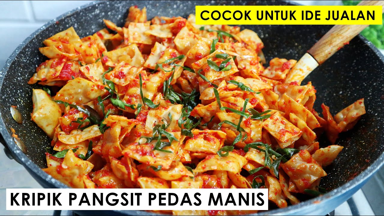 MEMBUAT KERIPIK PANGSIT PEDAS MANIS - COCOK UNTUK IDE JUALAN CEMILAN ...