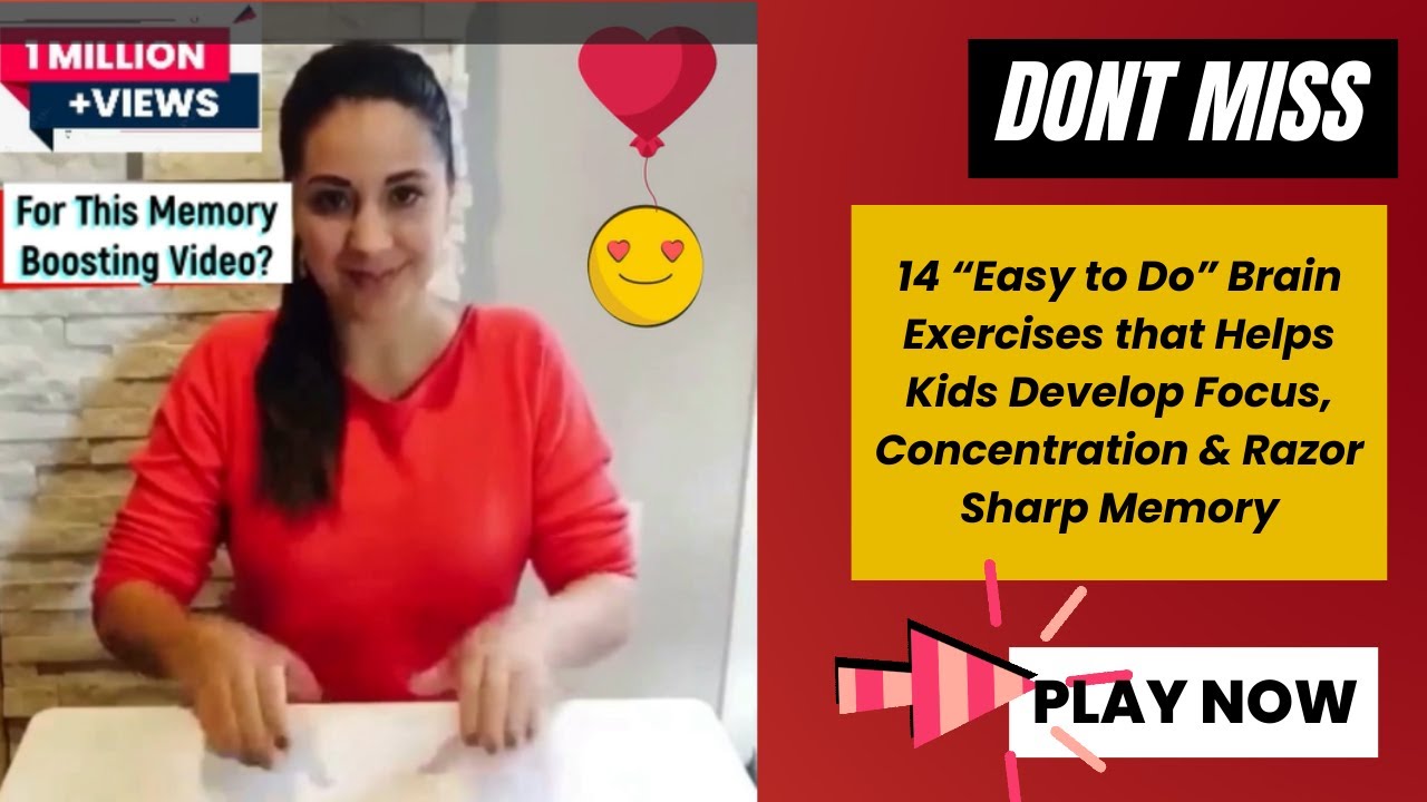 Help Build A Razor Sharp Memory for Your Kids - 14 Easy to Do Brain ...